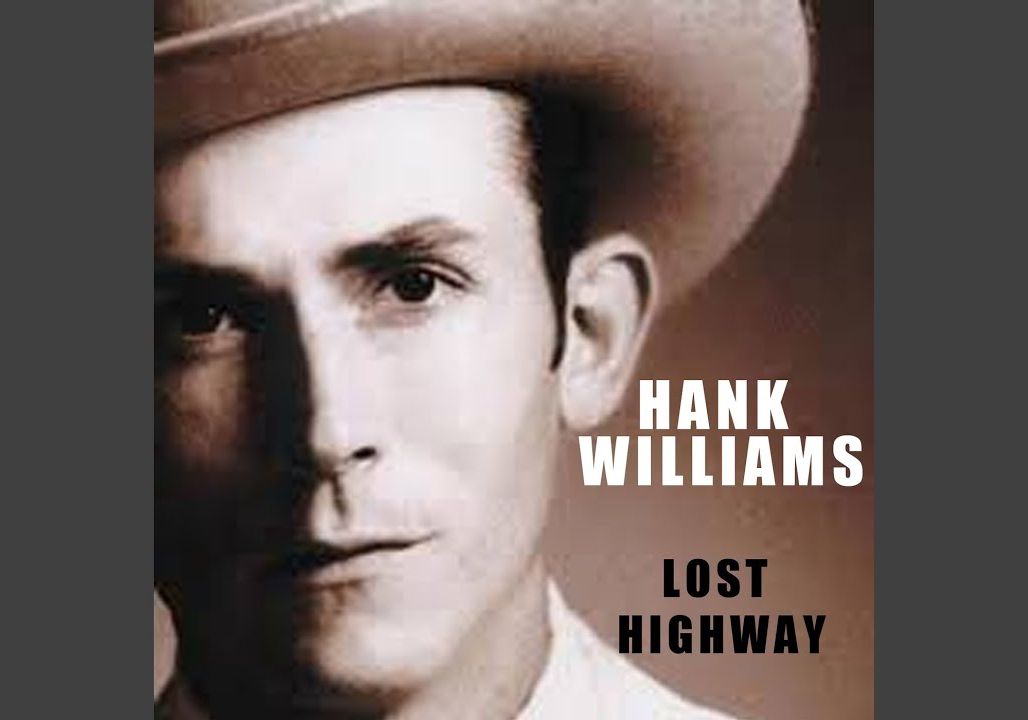 Hank Williams – Lost Highway